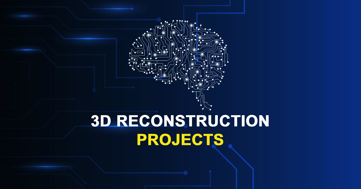 3D Reconstruction Projects for Final Year Students - UniPhD