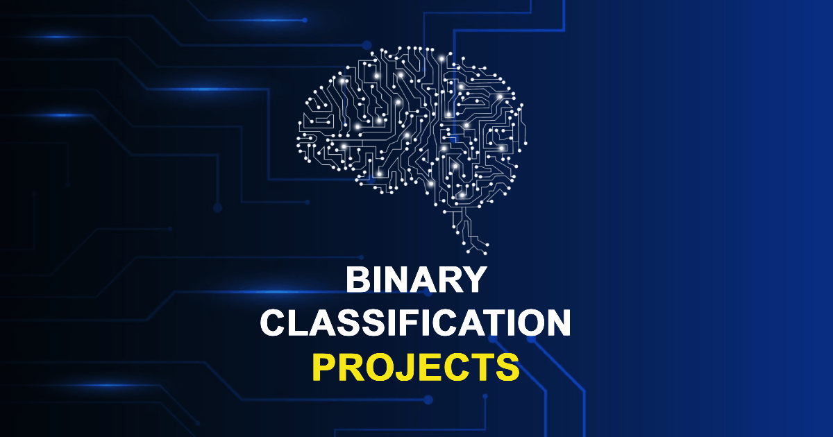Binary Classification Projects for Final Year Students - UniPhD
