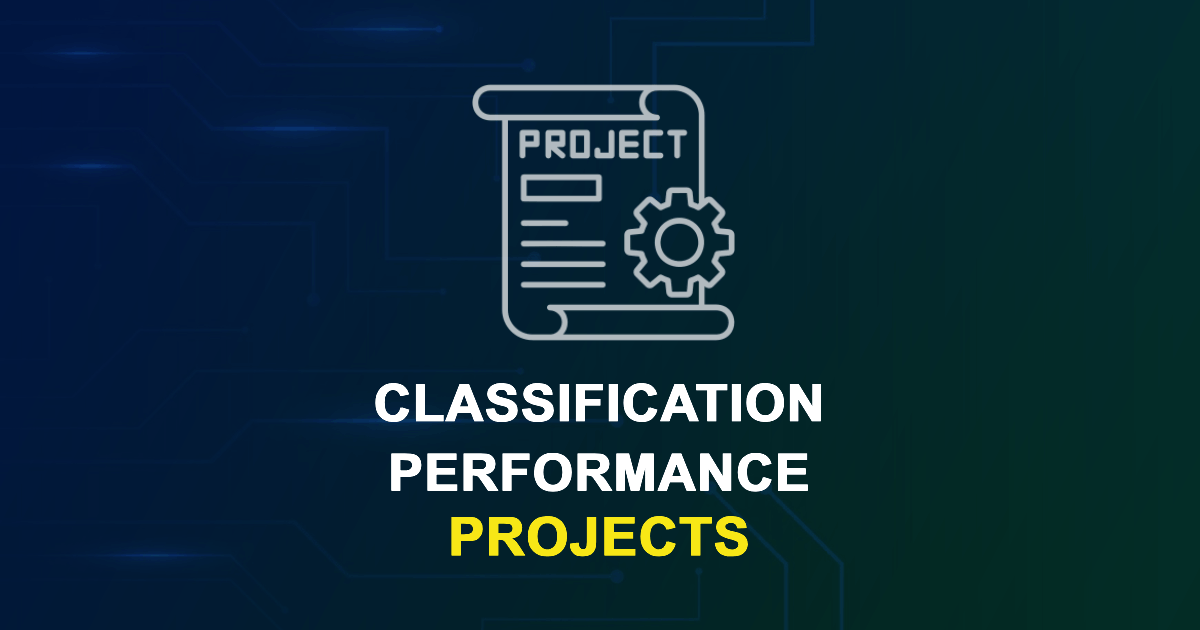 Classification Performance Projects | Research Topics with source code ...
