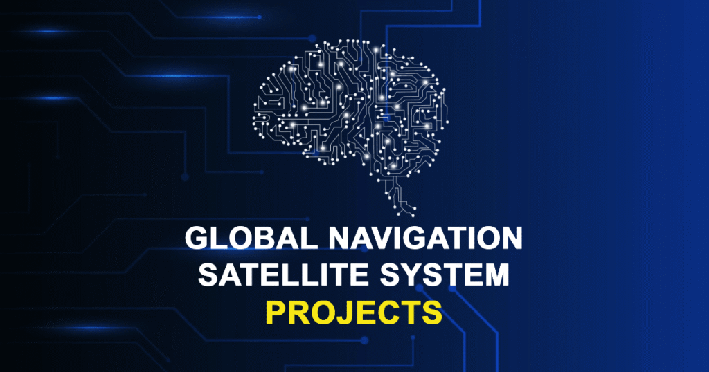 Global Navigation Satellite System Projects with Source Code - UniPhD