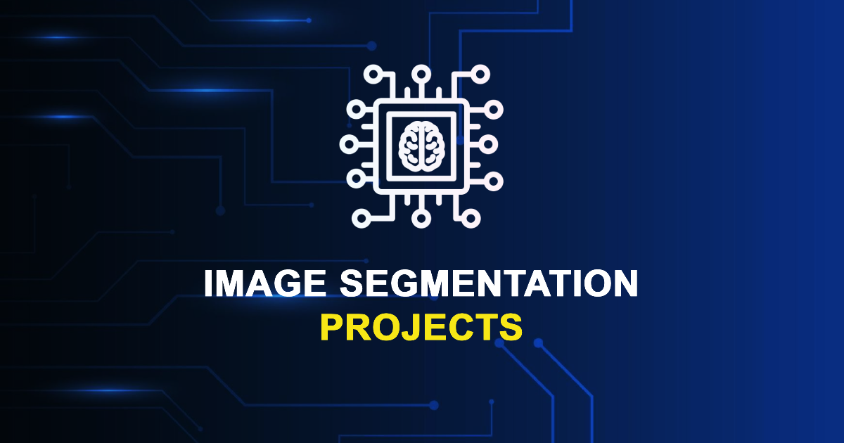 Top 50 Image Segmentation Projects for Final Year Students - UniPhD