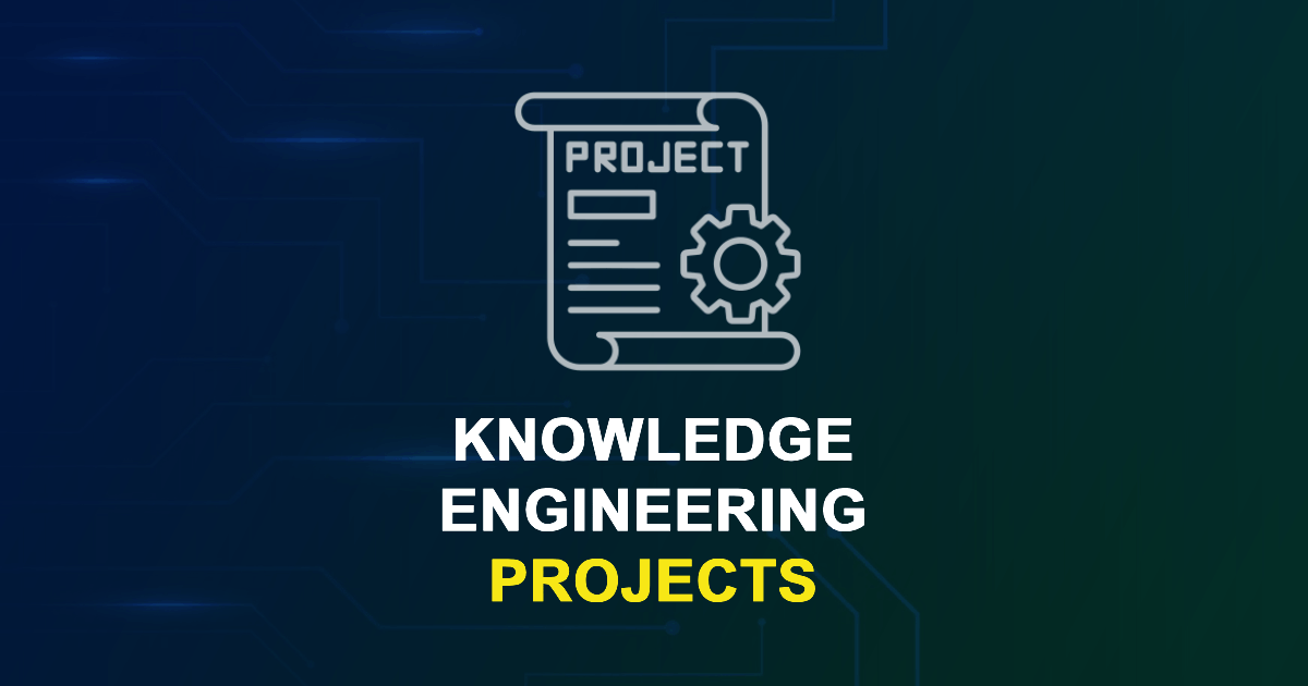 Knowledge Engineering Projects & Research Topics with source code - UniPhD