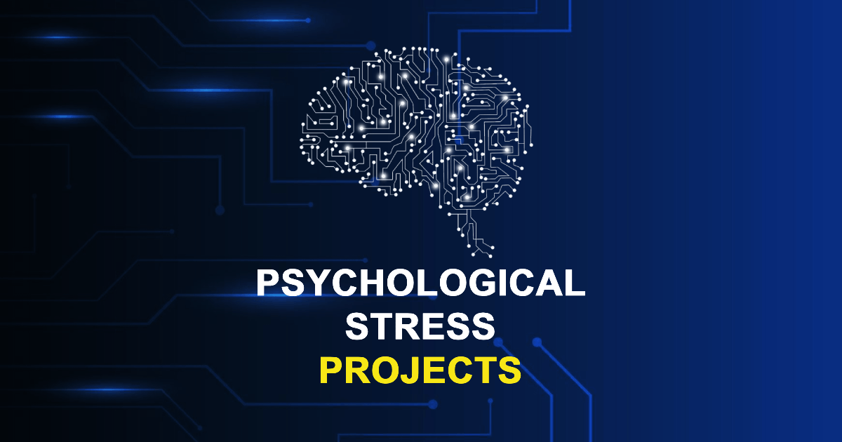 Psychological Stress Projects from Beginner to Advanced - UniPhD