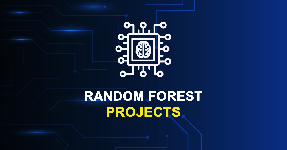 Random Forest Projects for MTech & Research Scholars - UniPhD