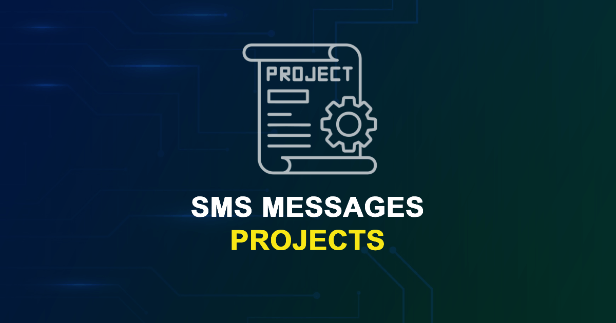 SMS Messages Projects and Research Topics with source code - UniPhD