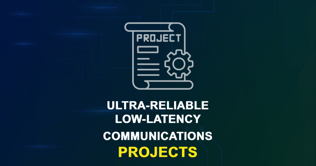 Ultra-Reliable Low-Latency Communications Projects for ME/MTech/PhD ...