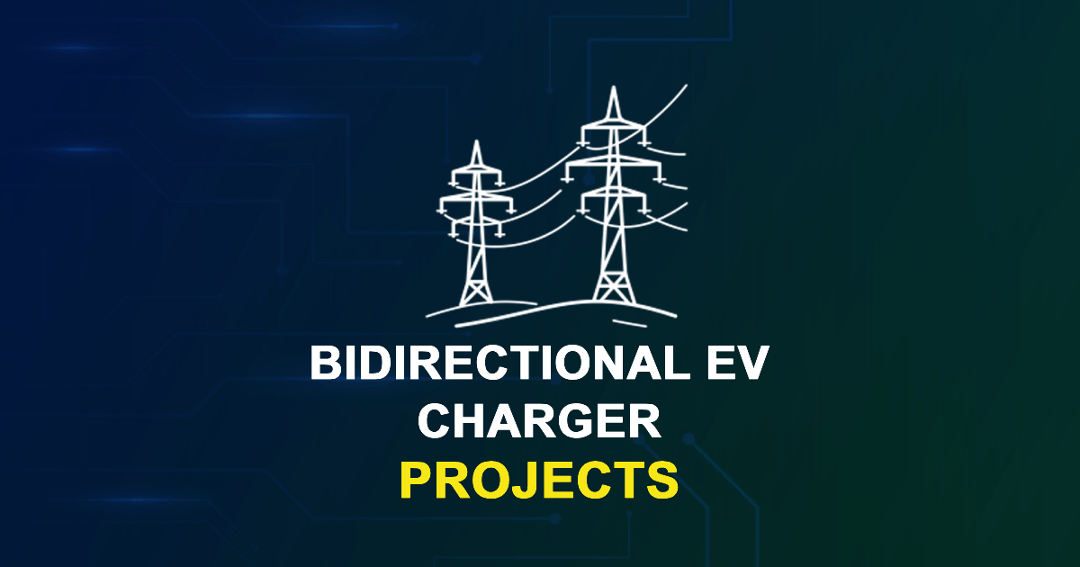 Bidirectional EV Charger Projects for MTech, MS & PhD Students - UniPhD